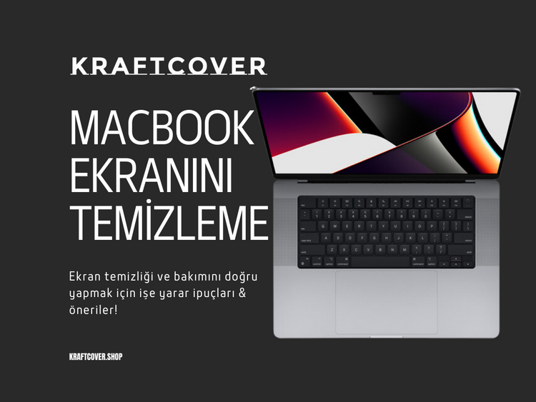 MacBook Ekranı Nasıl Temizlenir? Parlak ve Lekesiz Bir Ekran İçin Tam ...
